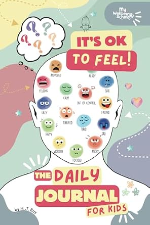 Amazon.co.jp: It’s OK To Feel: The Daily Journal for Kids : Ray, H. J ...