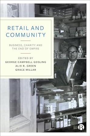 Retail and Community: Business, Charity and the End of Empire: Amazon ...