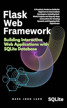 Flask Web Framework Building Interactive Web Applications with SQLite ...