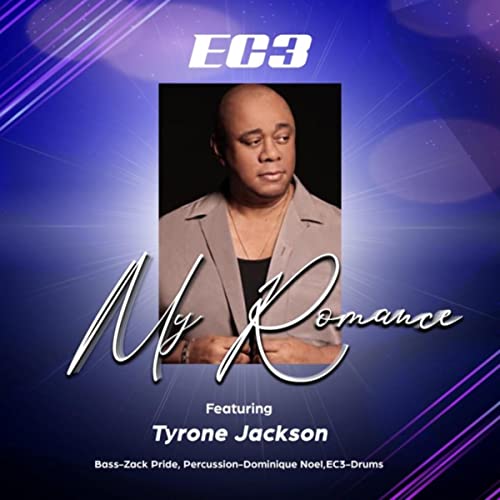 Écouter My Romance (feat. Tyrone Jackson) par EC3 feat. Tyrone Jackson sur Amazon Music Unlimited