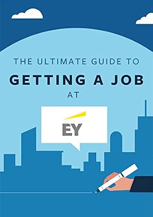 Amazon.co.jp: The Ultimate Guide To Getting A Job At EY: Discover ...