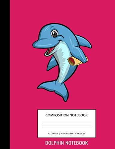 Dolphin Notebook: Burrito Pink Dolphin Animal Cute Kawaii Anime Unique ...