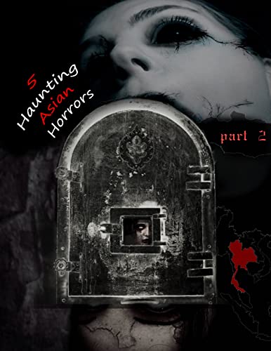 5 Haunting Asian Horrors part 2: Enter the World of Asian Horror: five ...