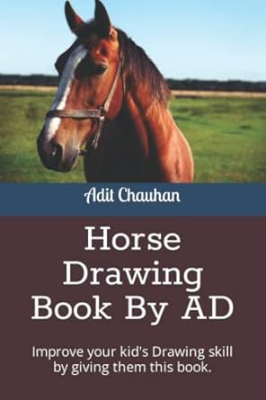 Horse Drawing Book By AD: Chauhan, Mr Adit Hareshkumar: 9798365230194 ...