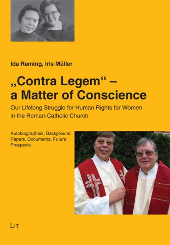 "Contra Legem" - a Matter of Conscience: Our Lifelong Struggle for ...