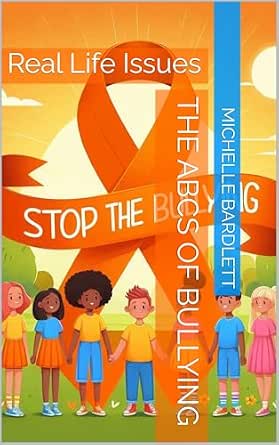 Amazon.com: The ABCs of Bullying: Real Life Issues eBook : Bardlett ...