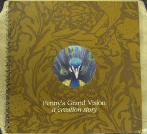 Penny's Grand Vision: A Creation Story: Unknown: 9780935037302: Amazon ...
