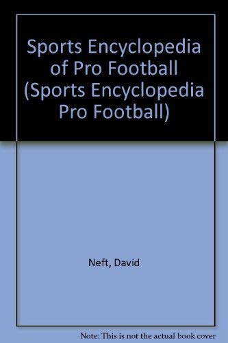 The Sports Encyclopedia: Pro Football : The Modern Era 1973-1997: Neft ...