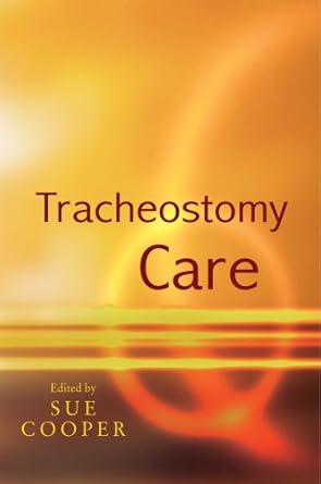 Tracheostomy Care: 9781861564061: Medicine & Health Science Books ...