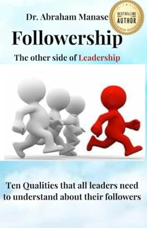 Amazon.co.jp: Followership- The other side of Leadership: Ten Qualities ...
