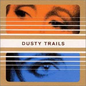 Dusty Trails: Dusty Trails: Amazon.ca: Music