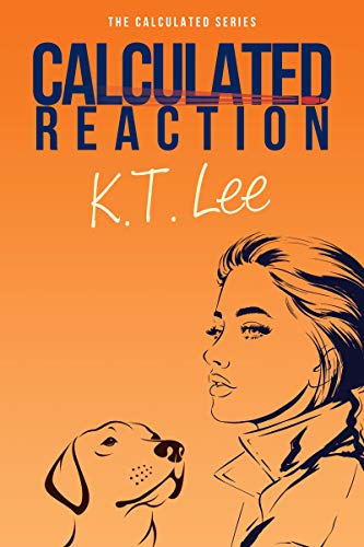Calculated Reaction: The Calculated Series: Book 4 - Kindle edition by ...