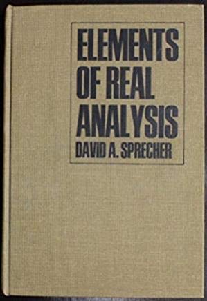 Basic Elements Of Real Analysis: Protter: 9781493991075: Amazon.com: Books