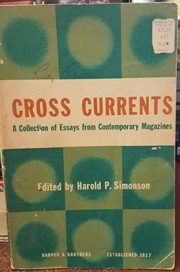 Cross currents : a collection of essays from contemporary magazines ...