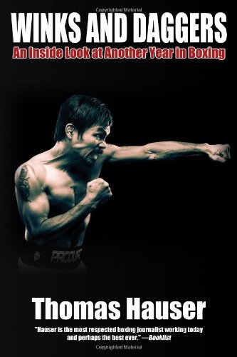 Winks and Daggers: An Inside Look at Another Year in Boxing: Hauser ...