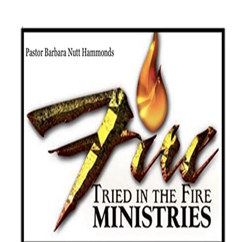 Amazon.com: "FIRE" Ministries : Barbara Nutt Duffey Hammonds: Audible ...