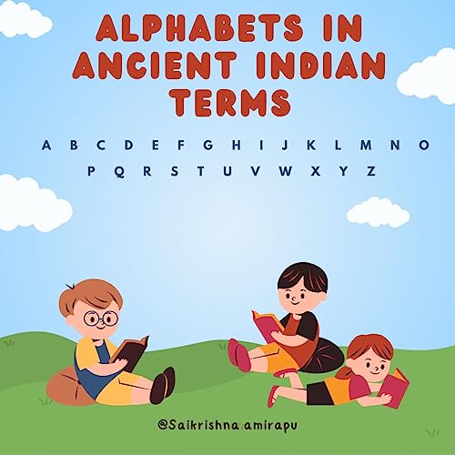 Alphabets in Ancient Indian Terms eBook : Amirapu, Sai Krishna: Amazon ...