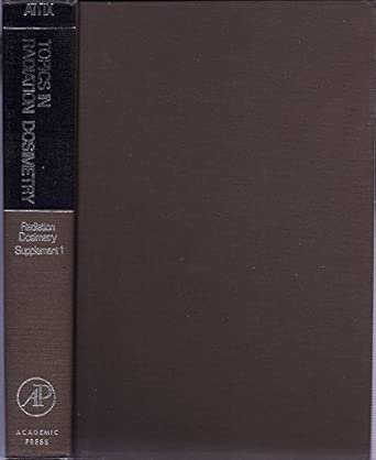 Amazon.co.jp: Radiation Dosimetry : Attix, Frank Herbert, Roesch ...