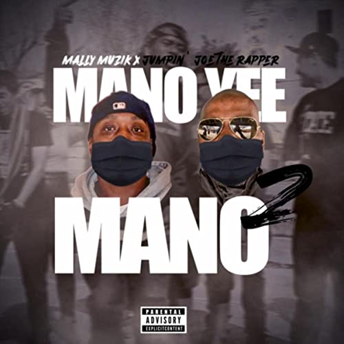 Mano Yee Mano 2 by Mally Muzik & Jumpin' Joe The Rapper on Amazon Prime ...