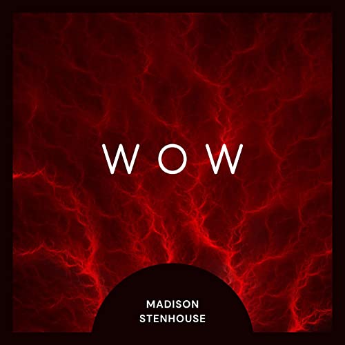 Play Wow by Madison Stenhouse on Amazon Music Unlimited