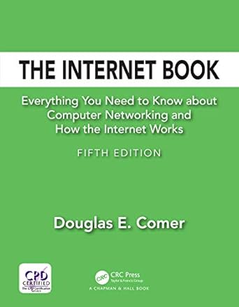 The Internet Book: Everything You Need to Know about Computer ...