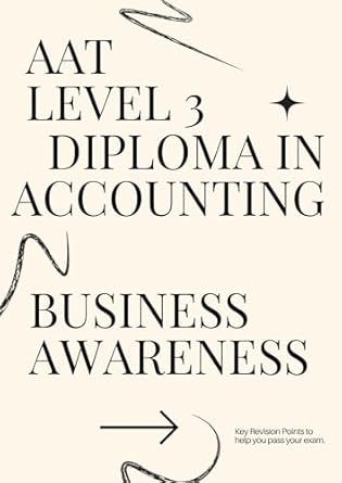 AAT Level 3 Business Awareness Revision Guide eBook : Money, Study ...