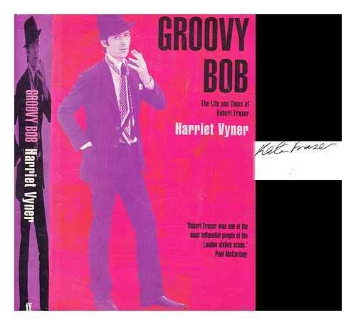 Groovy Bob: Harriet Vyner: 8601415680461: Amazon.com: Books