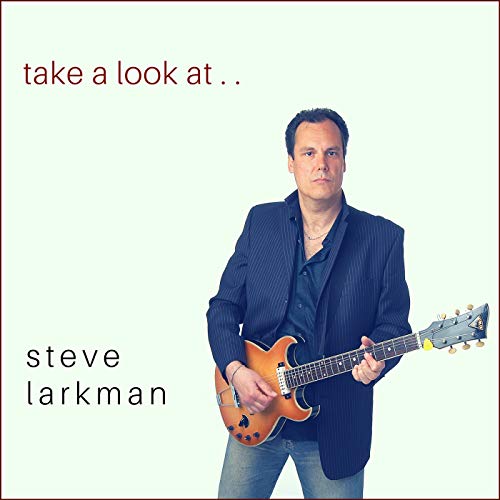 Amazon.com: Take a Look At... : Steve Larkman: Digital Music