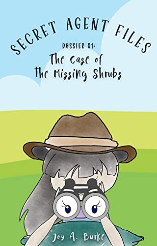 Secret Agent Files: Dossier 01: Case of the Missing Shrubs - Kindle ...