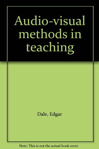 Audio-visual methods in teaching: Dale, Edgar: Amazon.com: Books