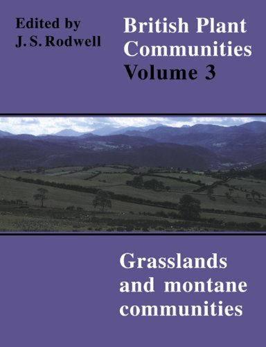 British Plant Communities: Volume 3, Grasslands and Montane Communities ...