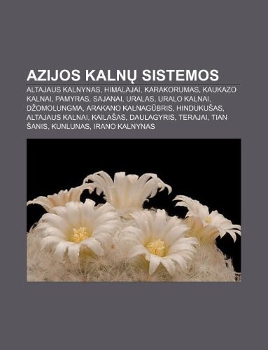 Amazon.co.jp: Azijos Kaln Sistemos: Altajaus Kalnynas, Himalajai ...