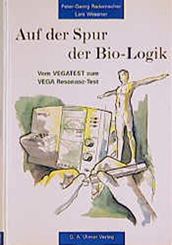 Amazon.co.jp: Auf der Spur der Bio-Logik. Vom VEGATEST zum VEGA ...