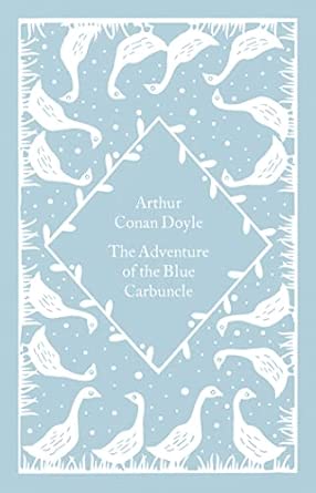 The Adventure of the Blue Carbuncle: Arthur Conan Doyle (Little ...