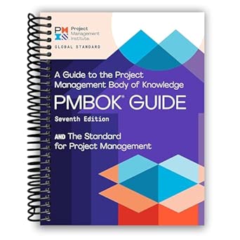 A Guide to the Project Management Body of Knowledge (PMBOK® Guide ...
