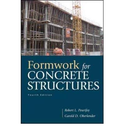 Formwork for Concrete Structures by Garold (Gary) Oberlender (Aug 11 ...