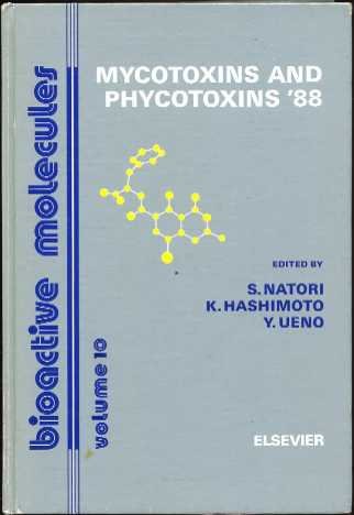 Mycotoxins and Phycotoxins 1988: A Collection of Invited Papers ...