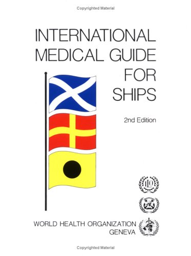 Amazon | International Medical Guide for Ships: Including the Ship's ...