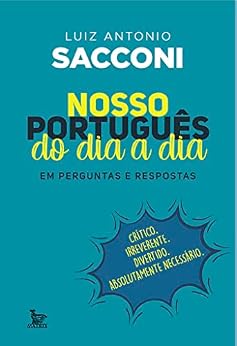 Nosso português do dia a dia eBook : Antonio Sacconi, Luiz: Amazon.com ...