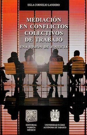 Amazon.com: MEDIACION EN CONFLICTOS COLECTIVOS DE TRABAJO / 2 ED ...