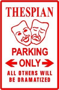 Amazon.com: Thespian Parking Actor Play Theater Sign : Home & Kitchen