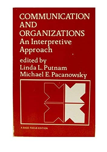 Communication and Organizations: An Interpretive Approach (SAGE Focus ...
