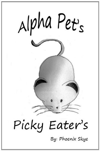 Alpha Pet's Picky Eaters (Alpha Pets Book 1) eBook : Skye, Phoenix ...