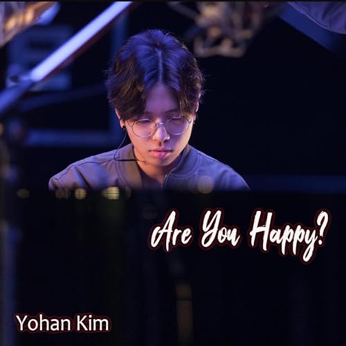 Are You Happy by Yohan Kim on Amazon Music - Amazon.com