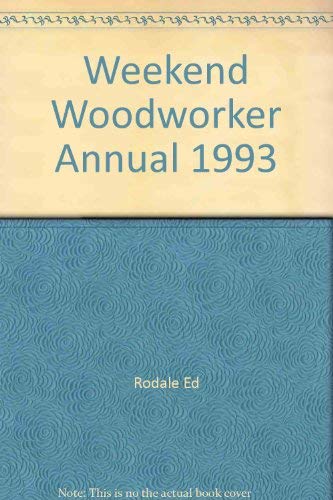 Weekend Woodworker Annual 1993 : Rodale Ed: Amazon.in: Books