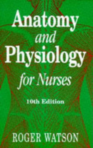 Anatomy and Physiology for Nurses: 9780702018015: Medicine & Health ...