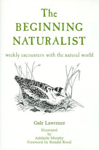 The Beginning Naturalist: Weekly Encounters With the Natural World ...