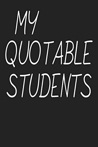 My Quotable Students: Funny Hilarious Quotes Dotted Journal Bullet ...