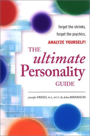 The Ultimate Personality Guide: Freed, Jennifer, Birnbaum, Debra ...