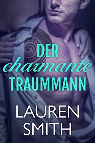 Der Charmante Traummann (Für immer und ewig 2) eBook : Smith, Lauren ...